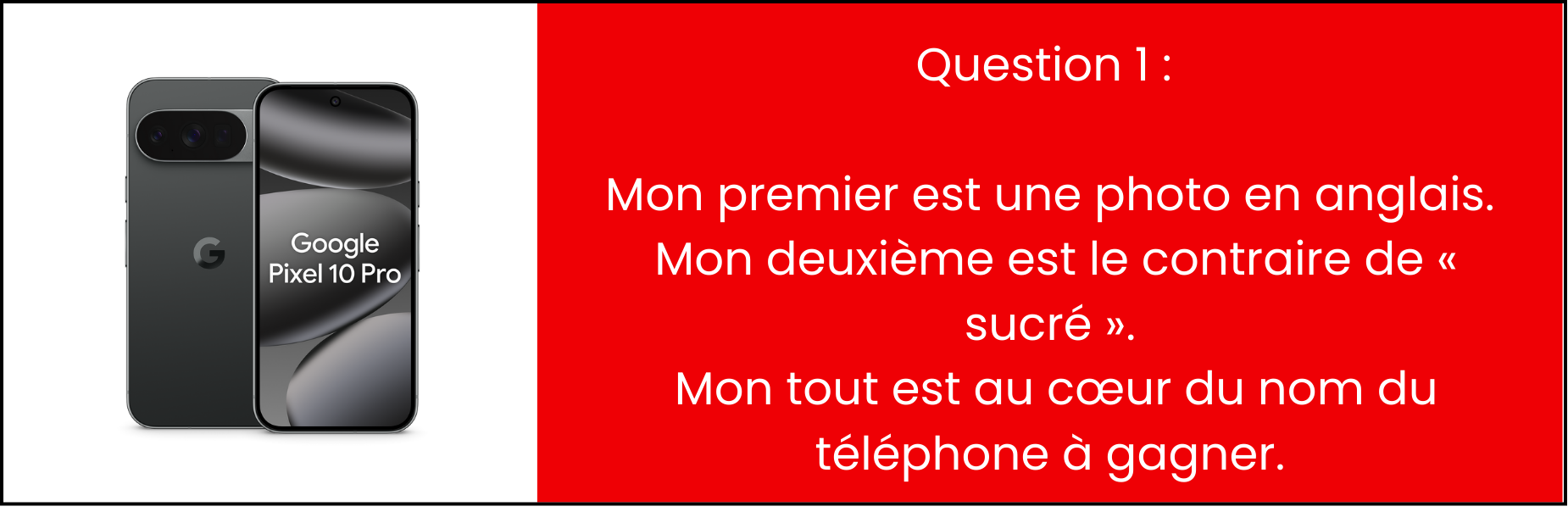 Le nouveau Pixel 10 pro à gagner, ça vous dit ? - La Communauté SFR